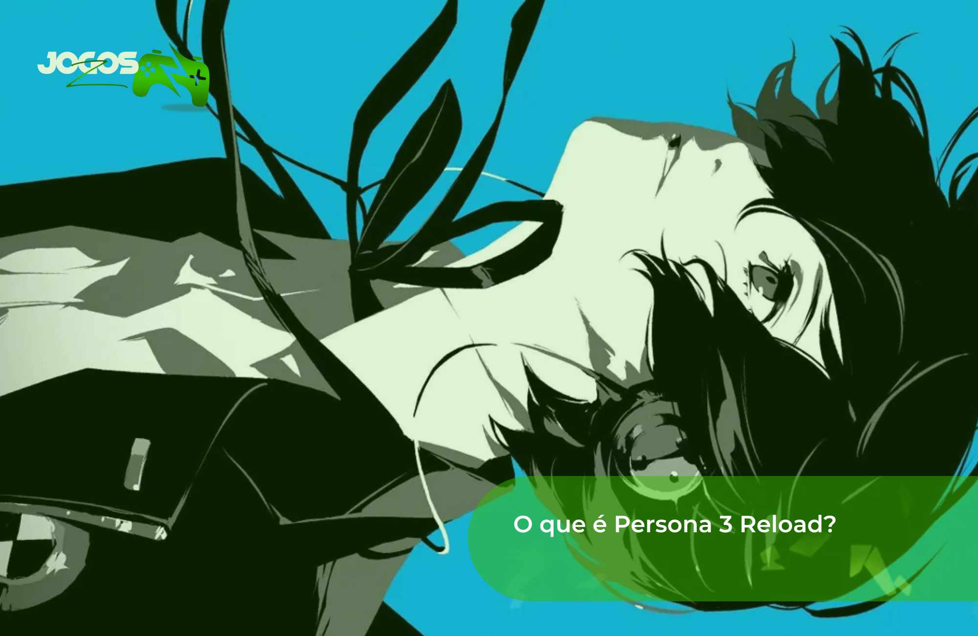 Persona 3 Reload: dicas de gameplay e se realmente vale a pena!